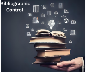 Bibliographic Control: Concepts, Methods, and Technological ...